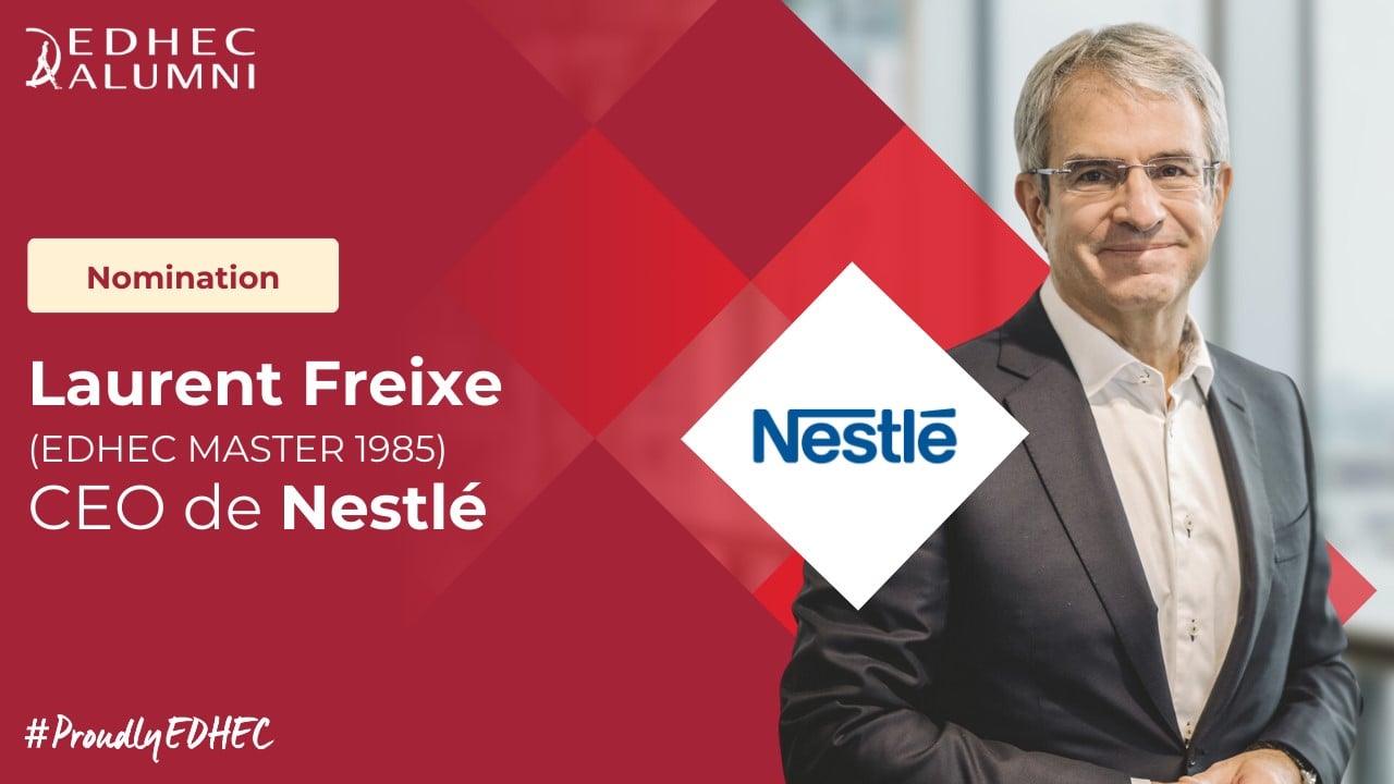 Laurent FREIXE, EDHEC MASTER 1985, becomes CEO of NESTLÉ | EDHEC ...